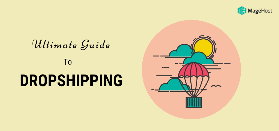 Dropshipping Business Plan: How to Build A Successful Online Business