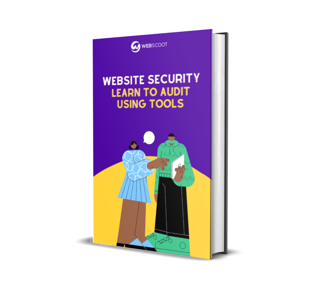 Learn to Perform a Website Security Audit - eBook - WebScoot.io Learn to Perform a Website Security Audit - eBook - WebScoot.io