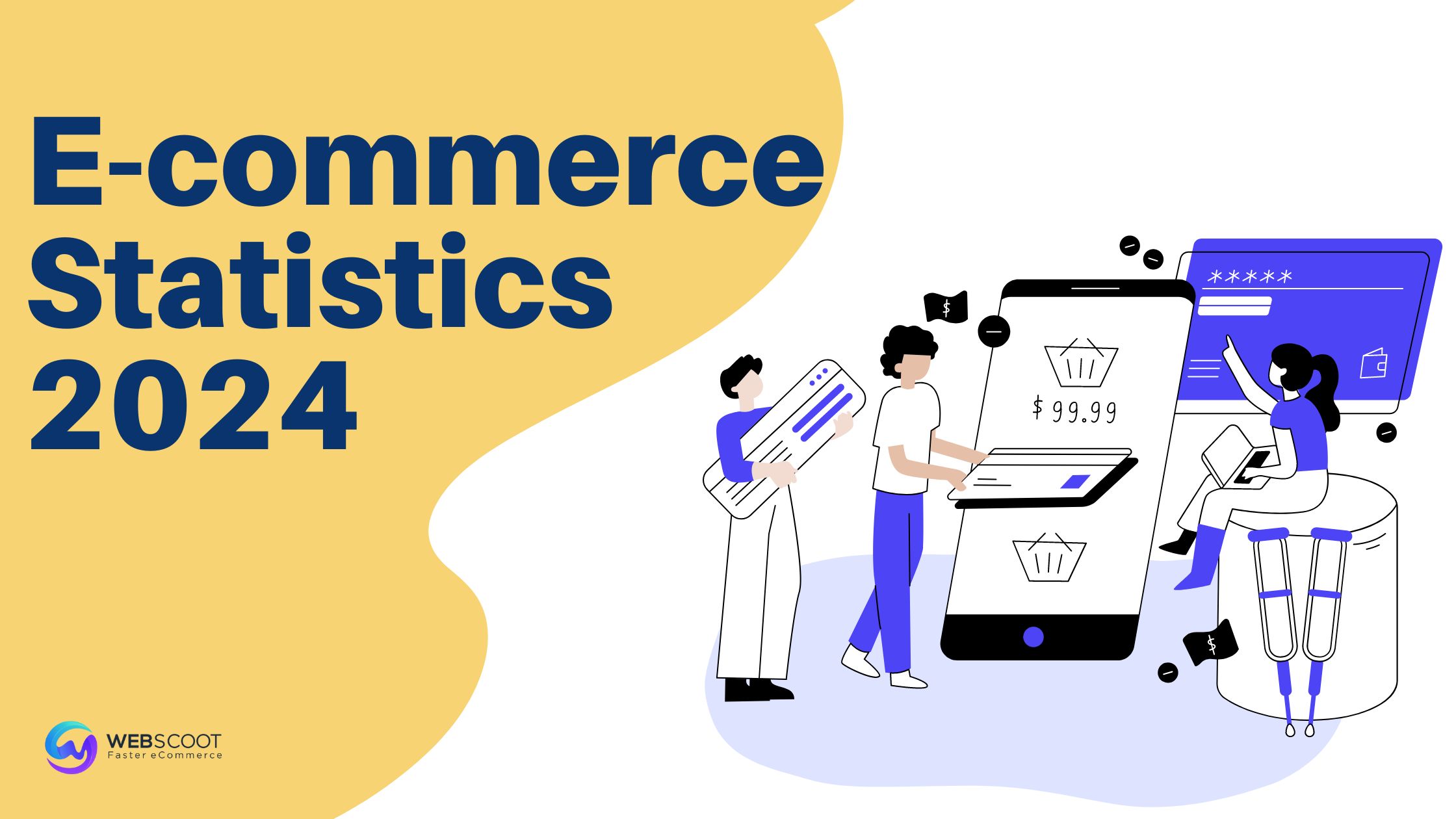 E-commerce Statistics 2024: Essential Insights for Every Marketer - WebScoot.io